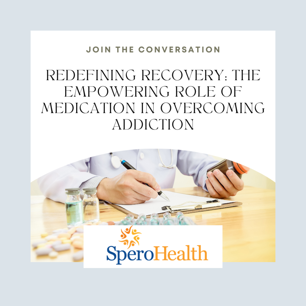 Redefining Recovery: The Empowering Role of Medication in Overcoming ...
